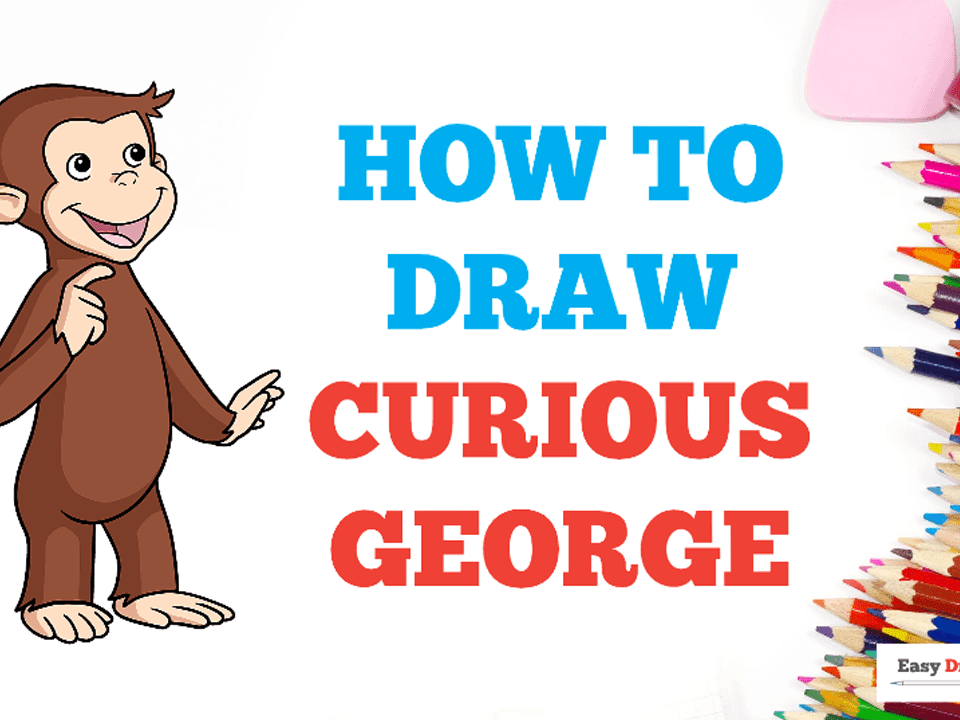 How To Draw Curious George Face Step By Step Google How To Draw