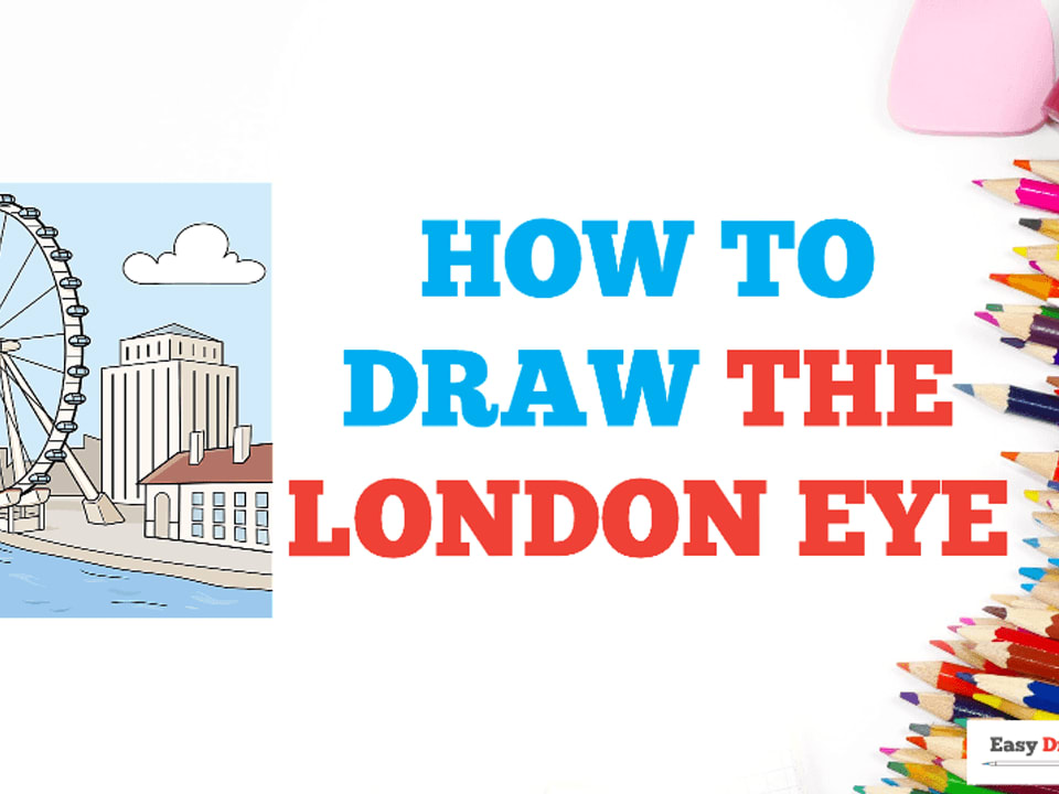 how to draw the eye of london