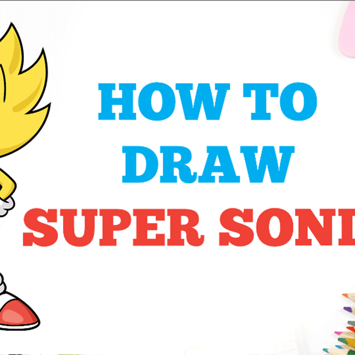 how to draw super sonic easy