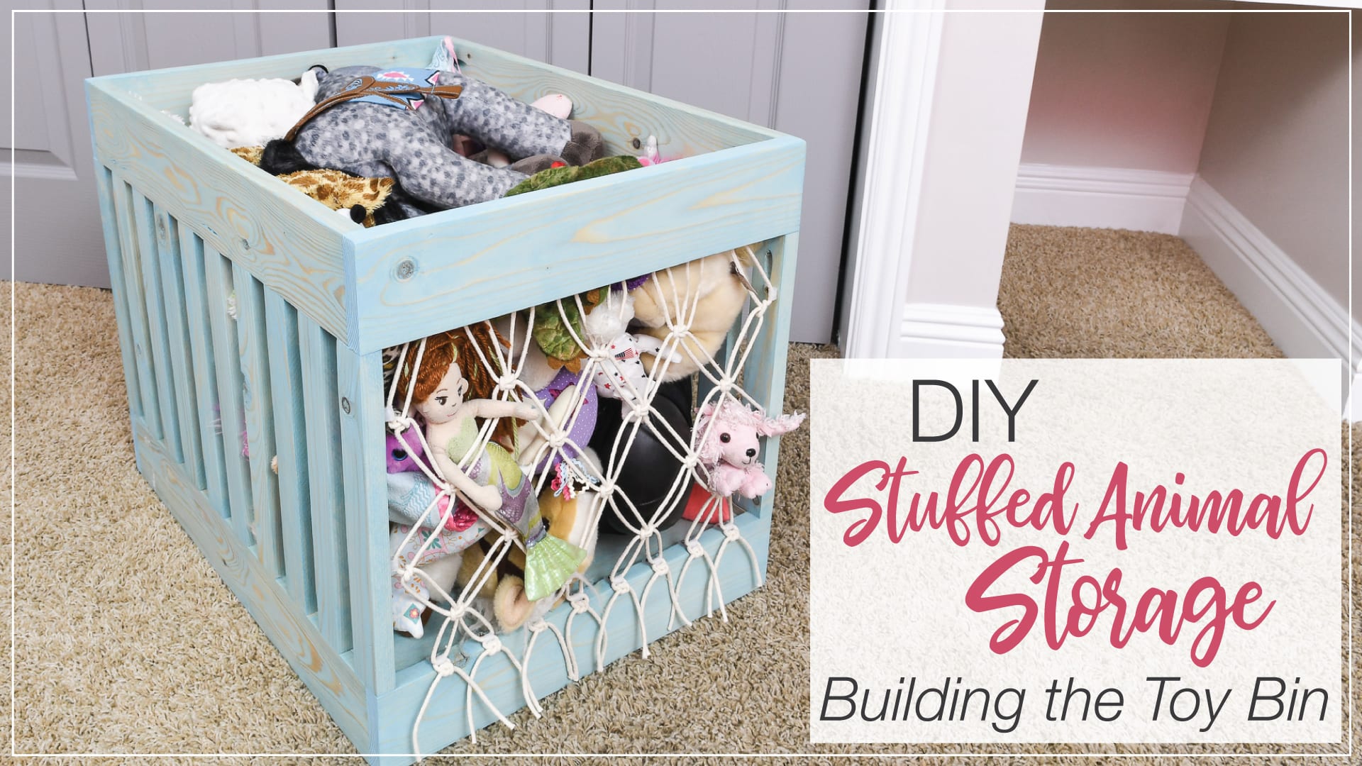 DIY Stuffed Animal Storage Building the Crate